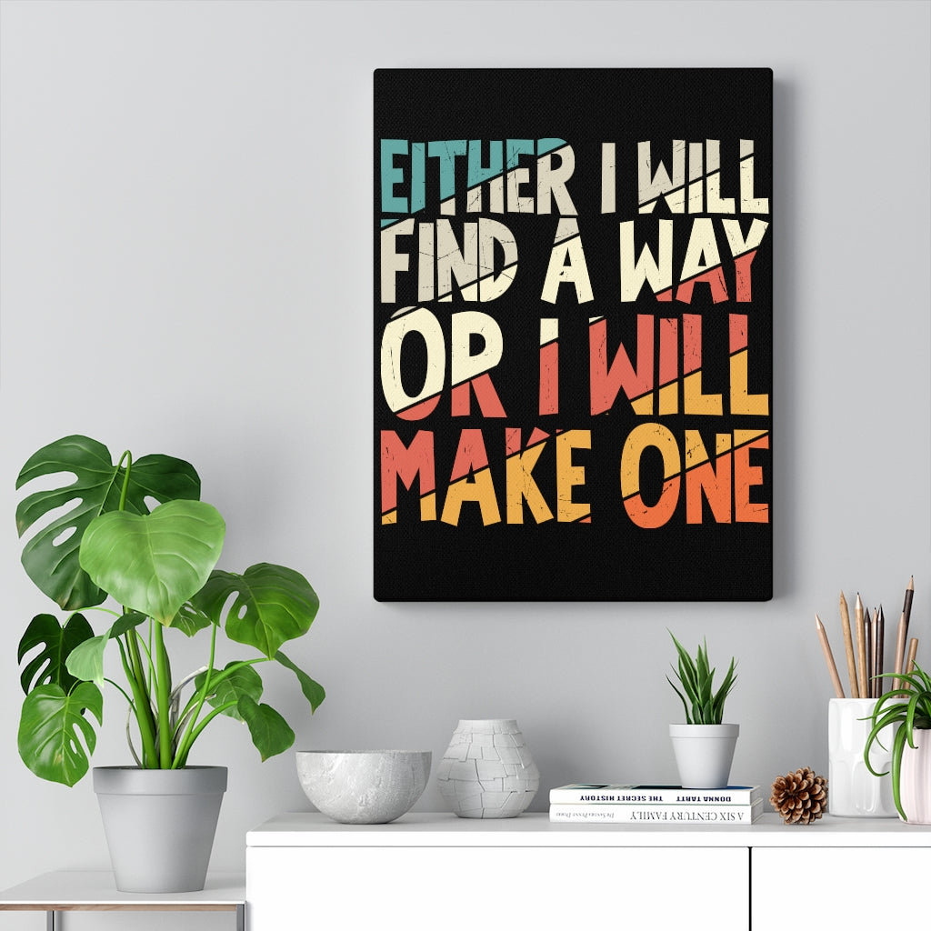 Trinx Inspirational Quote Canvas Either I Will Find A Way Wall Art ...