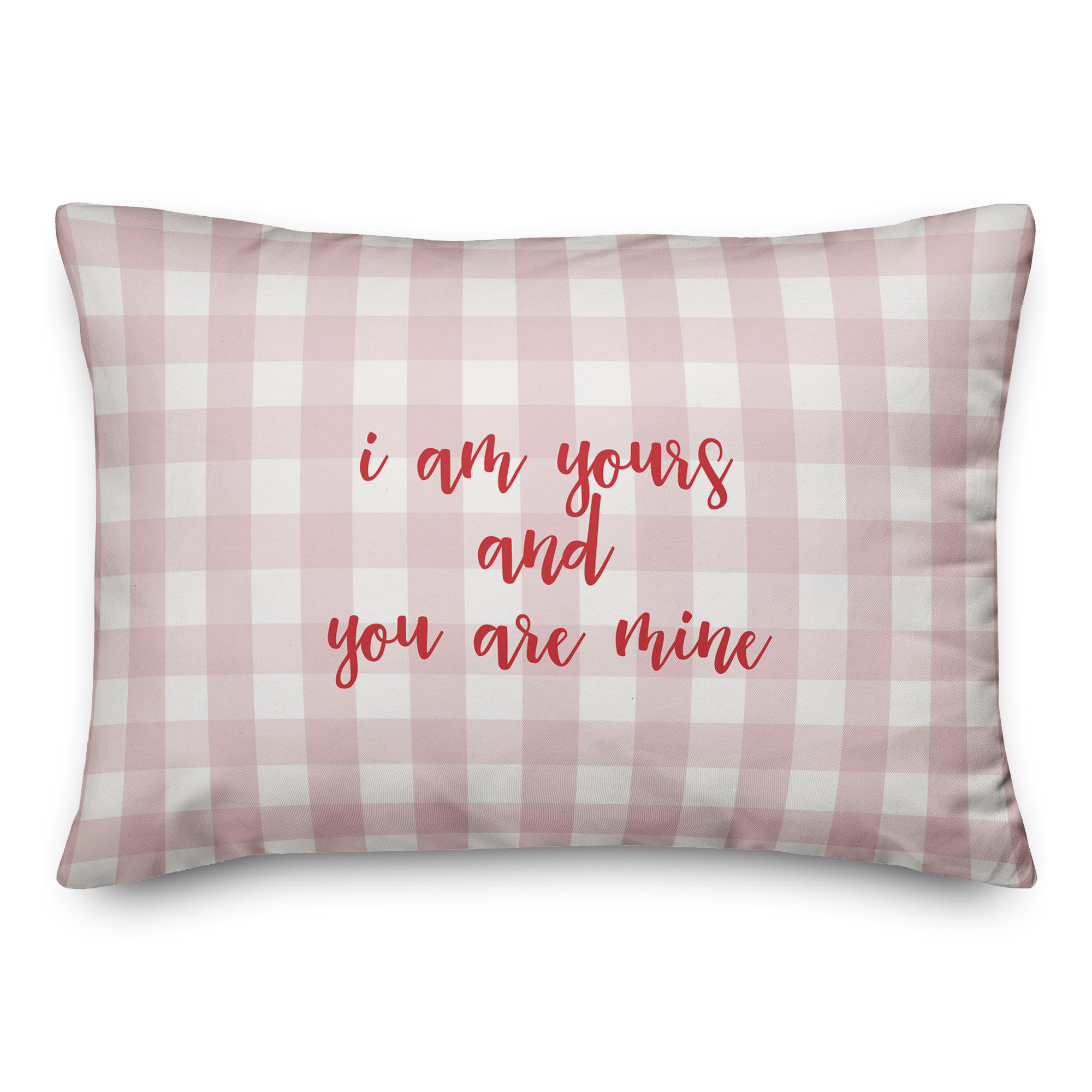 Designs Direct Creative Group I Am Yours And You Are Mine Throw Pillow ...