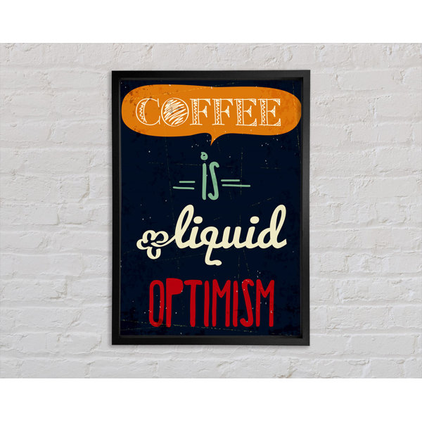 Bright Star Coffee Is Liquid Optimism 1 - Single Picture Frame Art ...