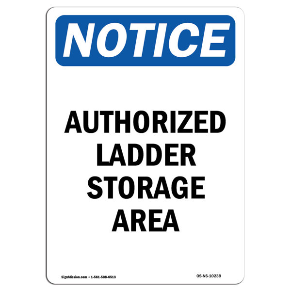 SignMission Osha Notice Authorized Ladder Storage Area Sign - Wayfair ...