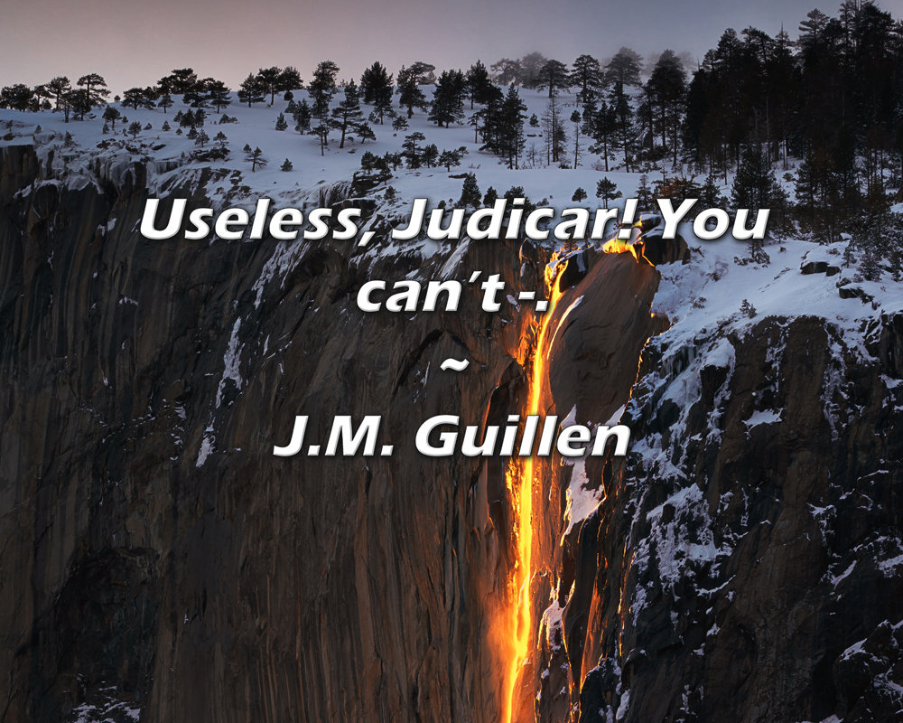 ATX Art Group LLC J.M. Guillen Quote: Useless, Judicar! You can’t ...