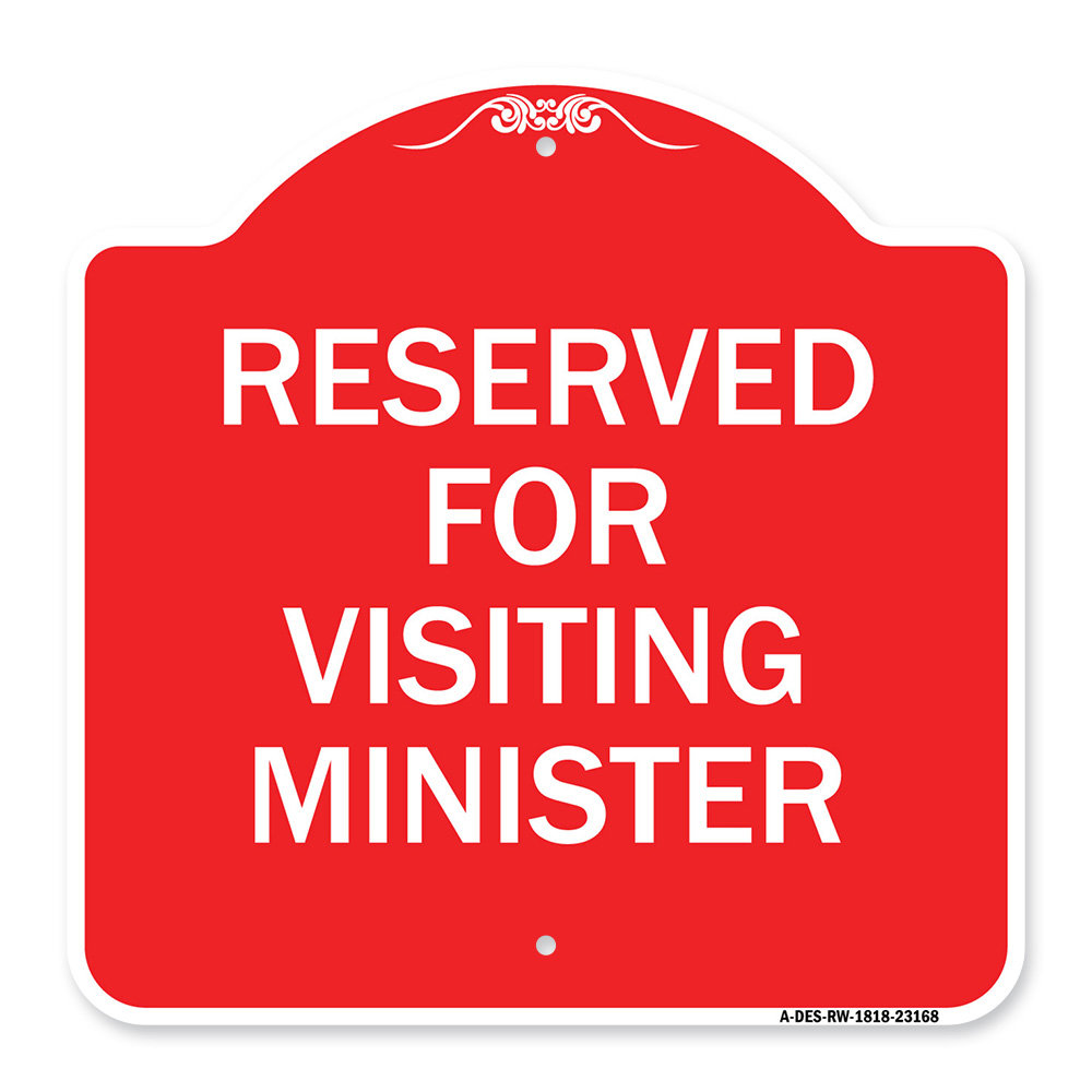 Signmission Designer Series Sign - Reserved For Visiting Ministers ...