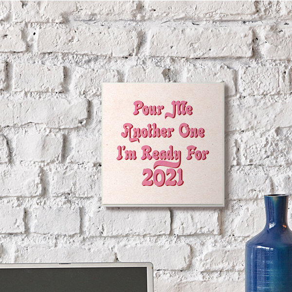 Trinx Retro Pink Pour Me Another One 2021 Funny Phrase Framed Textual ...