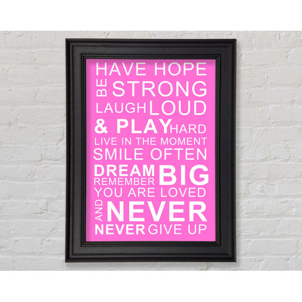 Happy Larry Family Quote Have Hope Be Strong Laugh Loud Framed Print ...