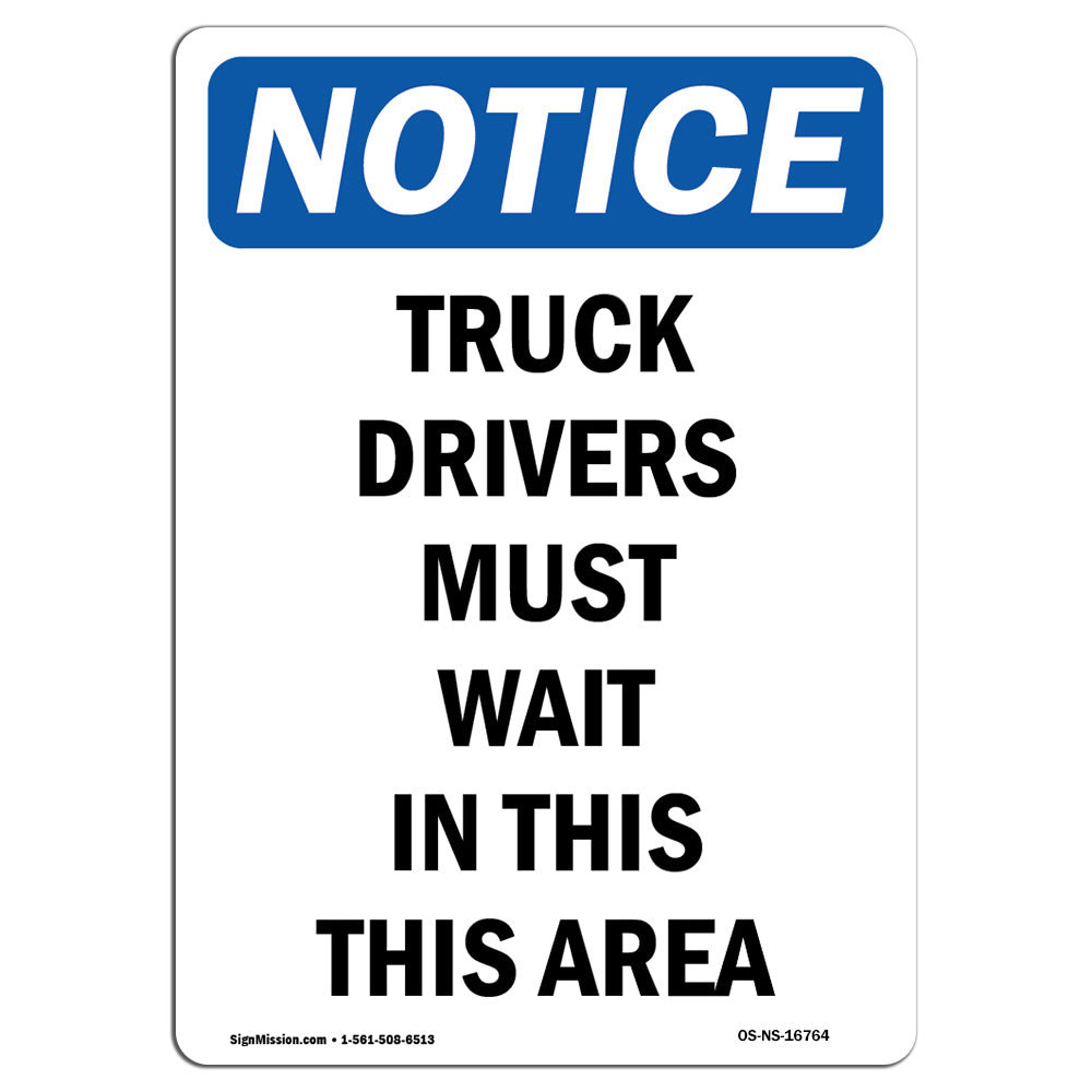 SignMission Notice Truck Drivers Must Wait in This Area Sign | Wayfair