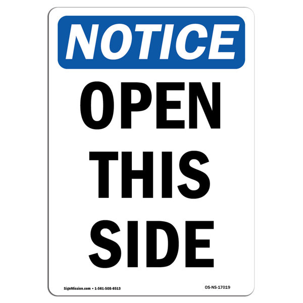 SignMission OSHA Notice - Open This Side Sign | Heavy Duty Sign Or ...