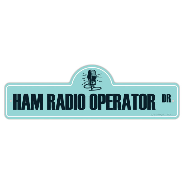 SignMission Ham Radio Operator Street Sign Funny Home Decor | Wayfair