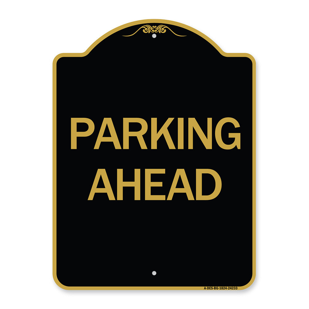Signmission Designer Series Sign - Parking Ahead | Black & Gold 18" X ...