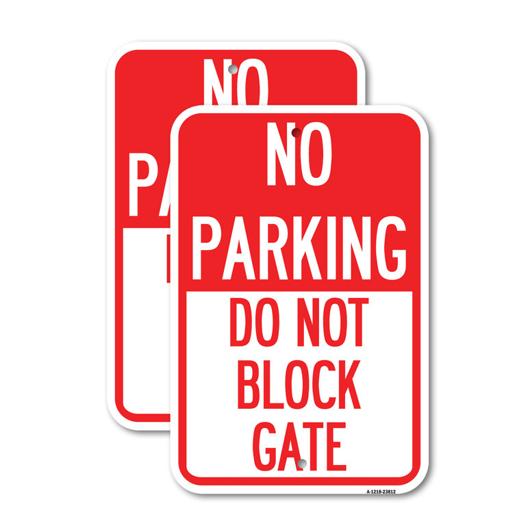 SignMission (2 Pack) No Parking - Do Not Block Gate 12" X 18" Aluminum ...