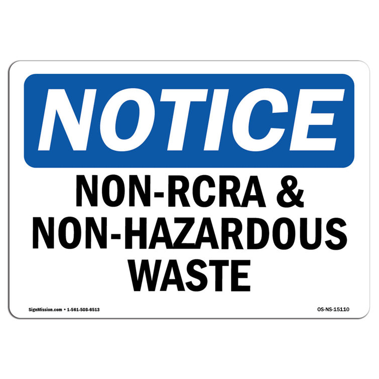 SignMission OSHA Notice - Non-RCRA And Non-Hazardous Waste Sign | Heavy ...