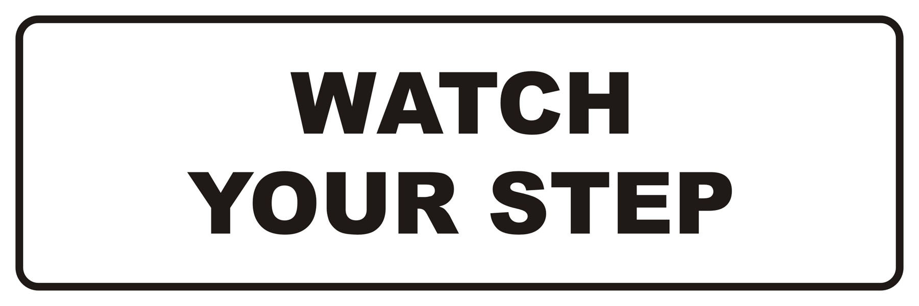 Signs ByLITA Standard Watch Your Step Sign | Wayfair