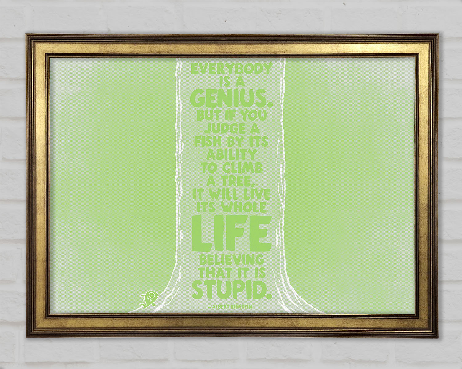 Happy Larry Motivational Quote Albert Einstein Everybody Is A Genius ...