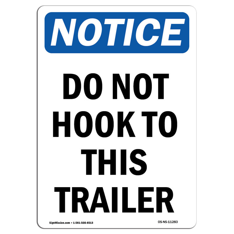SignMission Osha Notice - Do Not Hook to This Trailer Sign | Wayfair