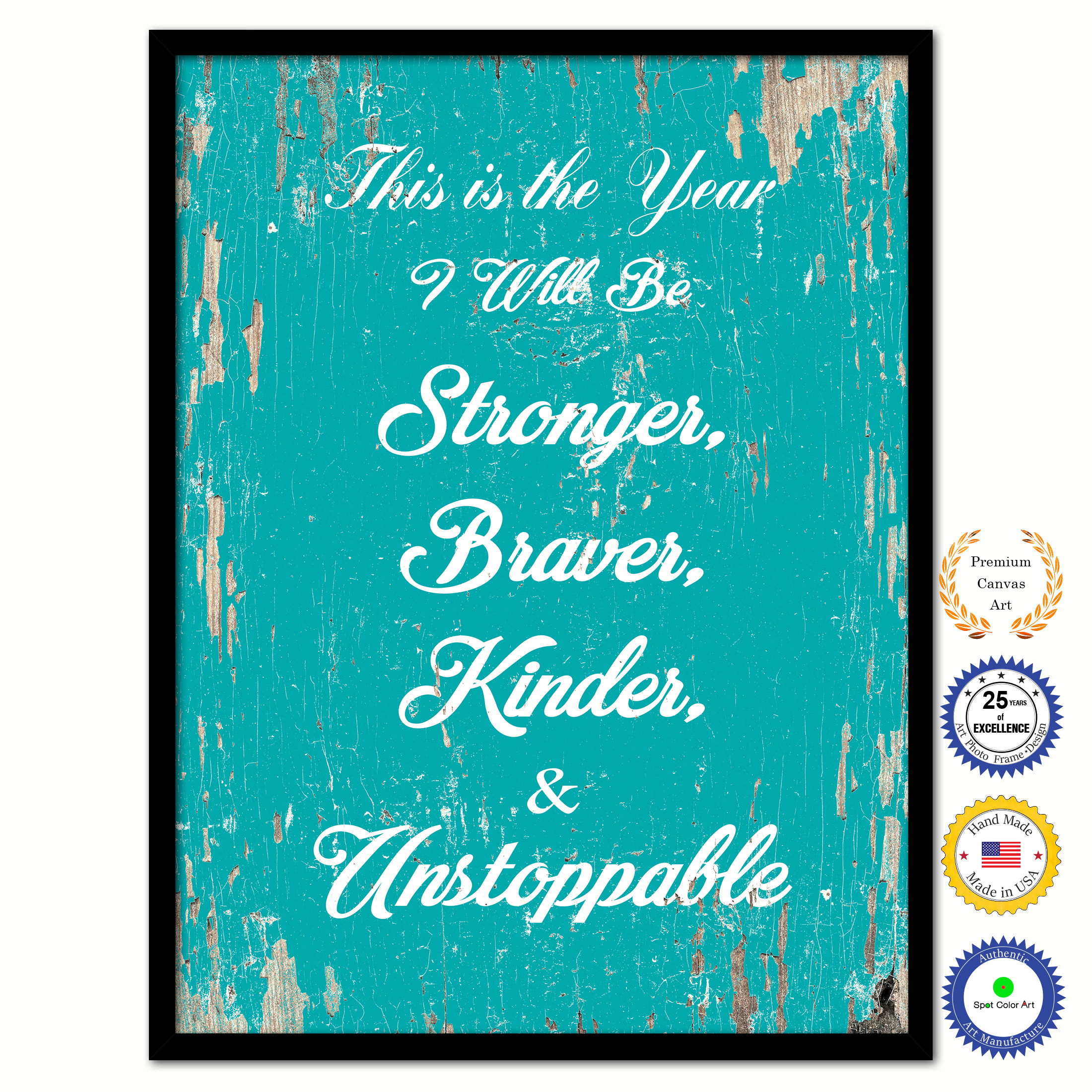 Trinx SpotColorArt This is The Year I Will Be Stronger Braver Kinder ...
