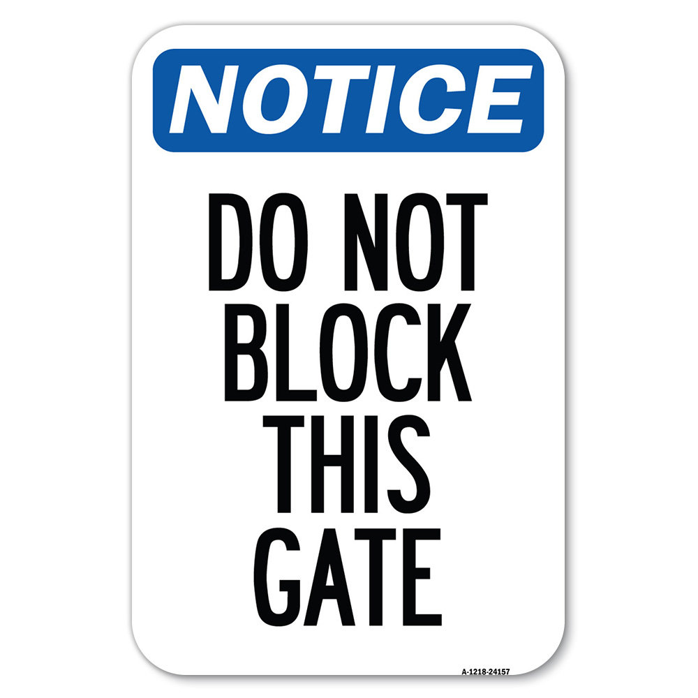 SignMission Do Not Block This Gate/24157 | Wayfair