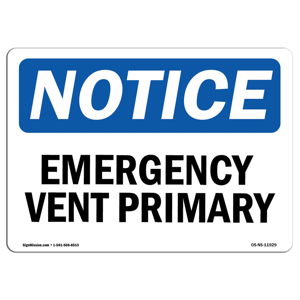 SignMission OSHA Notice - Emergency Vent Primary Sign | Heavy Duty Sign ...