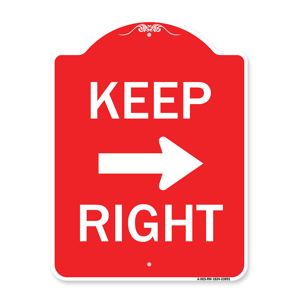 Signmission Designer Series Sign - Keep Right Sign (Right Arrow)/23891 ...