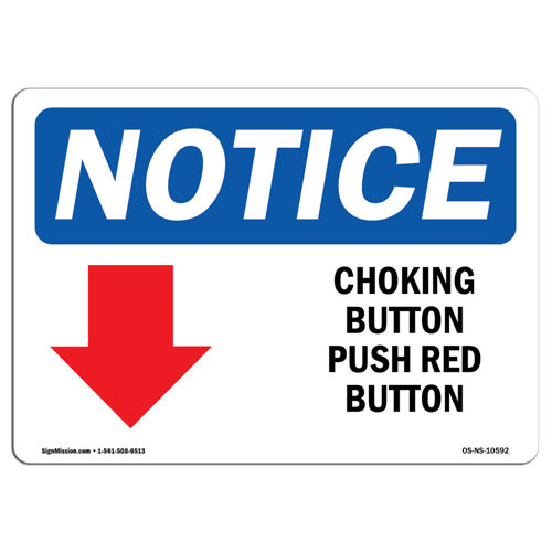 SignMission OSHA Notice - Choking Button Push Red Button Sign With ...