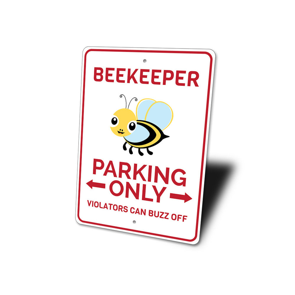 Lizton Sign Shop, Inc Beekeeper Parking Aluminum Sign | Wayfair