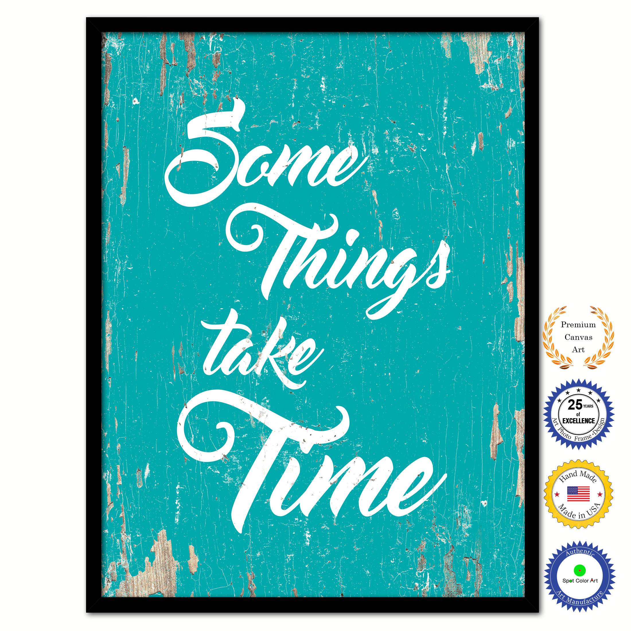 Trinx SpotColorArt Some Things Take Time Handcrafted Canvas Print, 7" x ...
