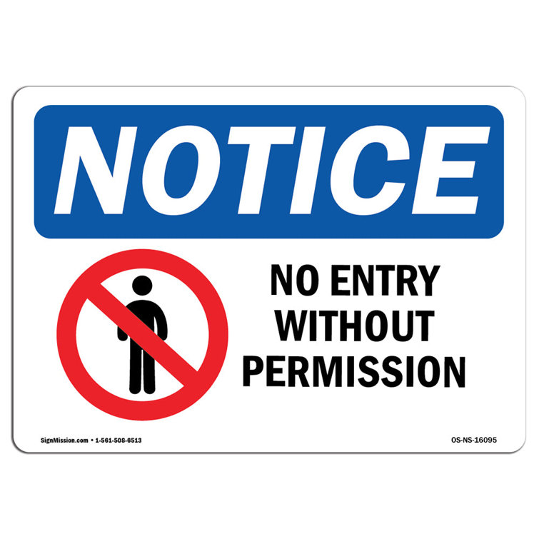 SignMission Osha Notice - Notice No Entry Without Permission Sign ...