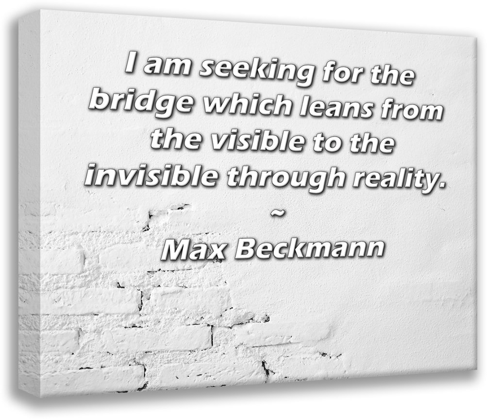 Trinx ArtsyQuotes Gallery Wrapped Canvas By Max Beckmann: "I am seeking ...