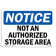SignMission OSHA Notice - Not An Authorized Storage Area Sign | Heavy ...
