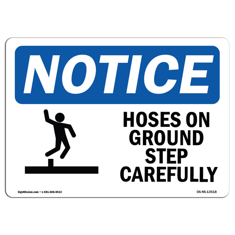 SignMission Hoses on Ground Step Carefully Sign with Symbol | Wayfair