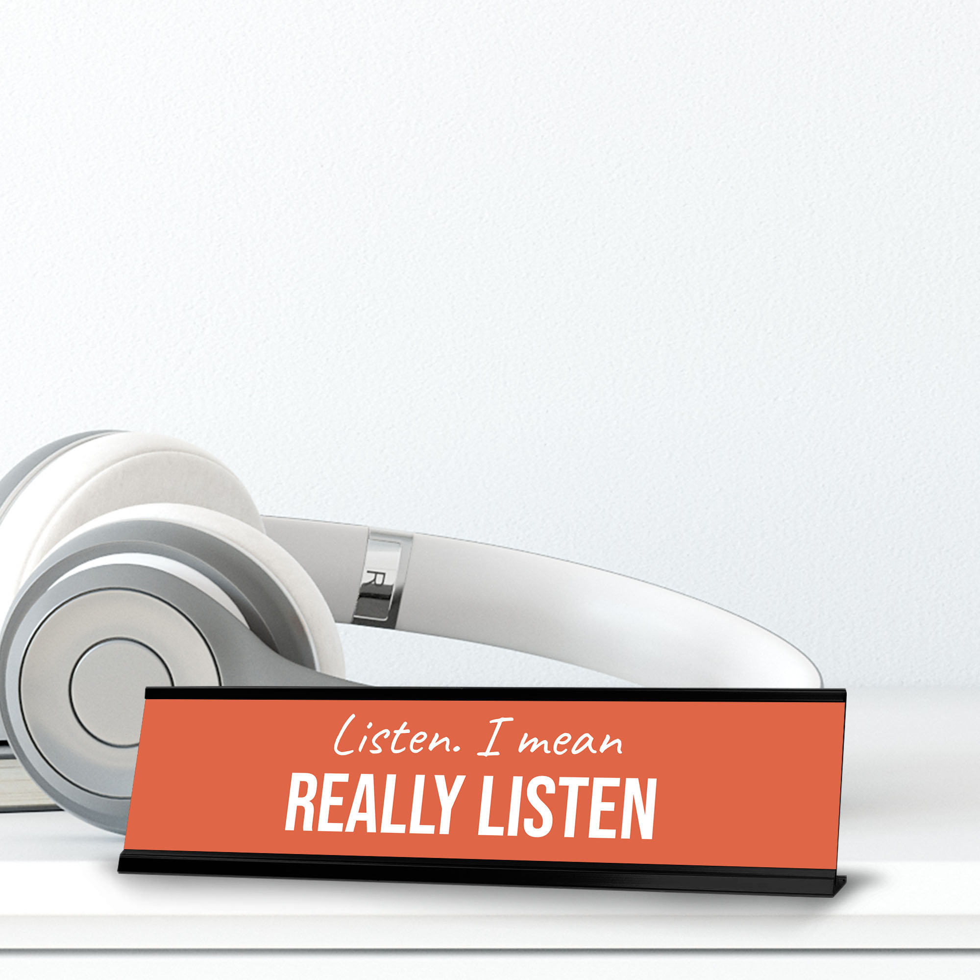 Signs ByLITA Listen. I Mean Really Listen, Text, Black Frame, Desk Sign ...