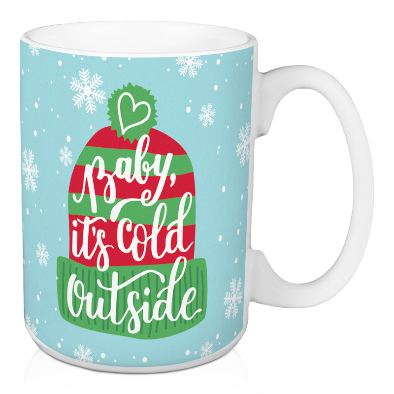 The Holiday Aisle® Telscombe Baby It's Cold Outside Coffee Mug | Wayfair