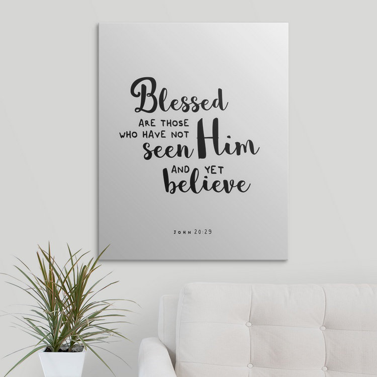 Winston Porter " John 20:29 - Scripture Art " | Wayfair
