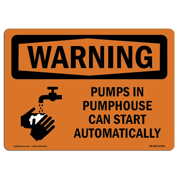 SignMission OSHA WARNING Sign - Pumps In Pumphouse Can Start With ...