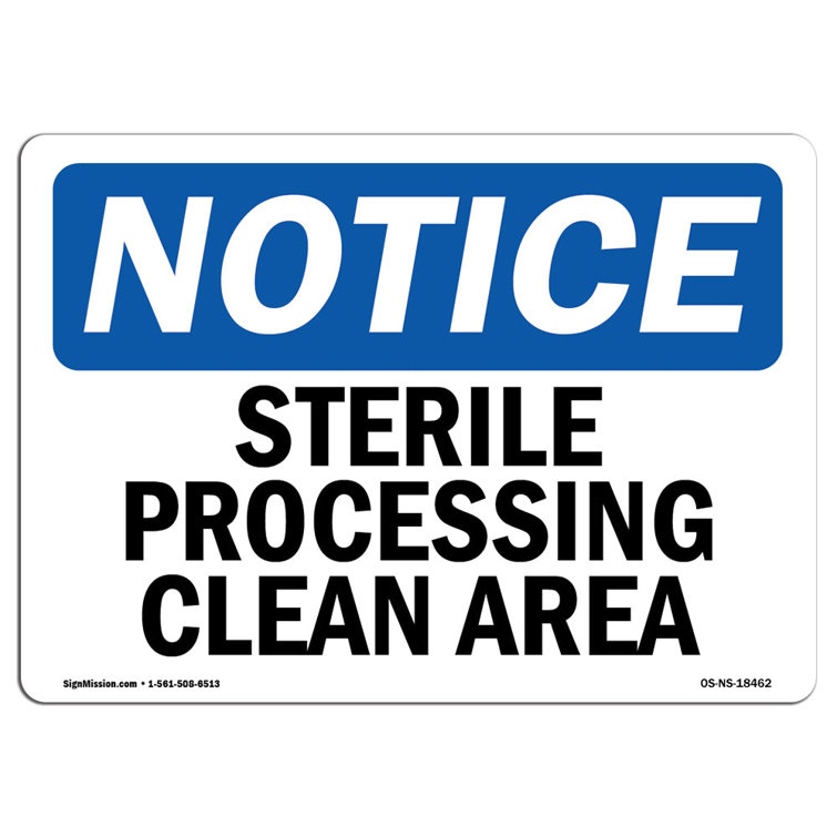 SignMission OSHA Notice - Sterile Processing Clean Area Sign | Heavy ...