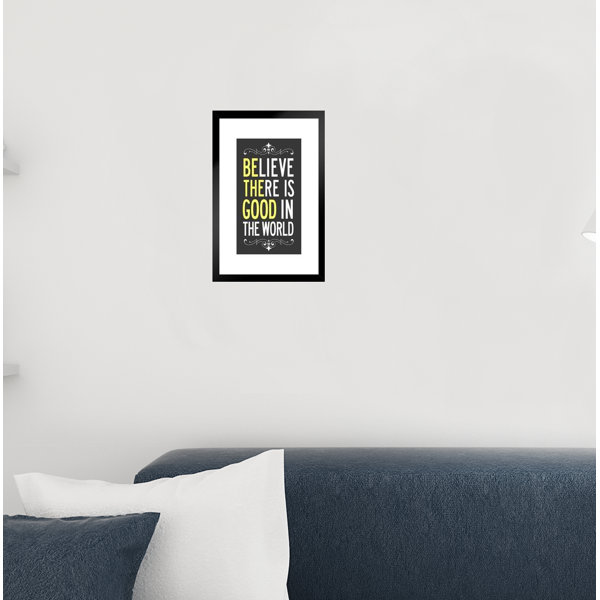 Trinx Be The Good Believe There Is Good In The World Grey White Yellow ...