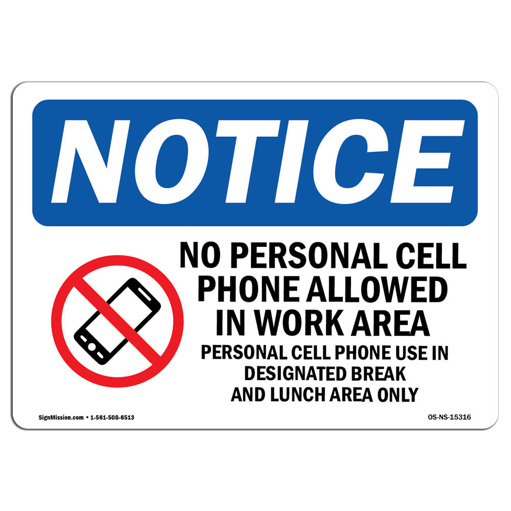 SignMission OSHA Notice - NOTICE Cell Phone Use in Designated Area Only ...