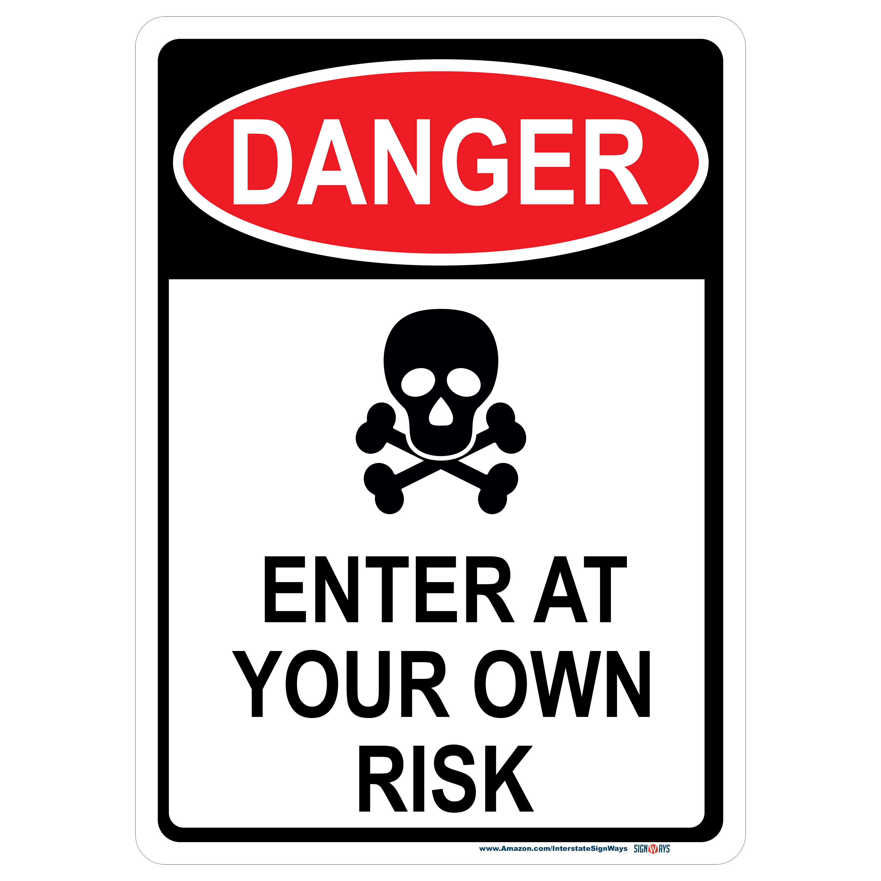 The Holiday Aisle® Dulichand Danger- Enter At Your Own Risk Sign | Wayfair