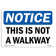 SignMission This Is Not a Walkway Sign | Wayfair
