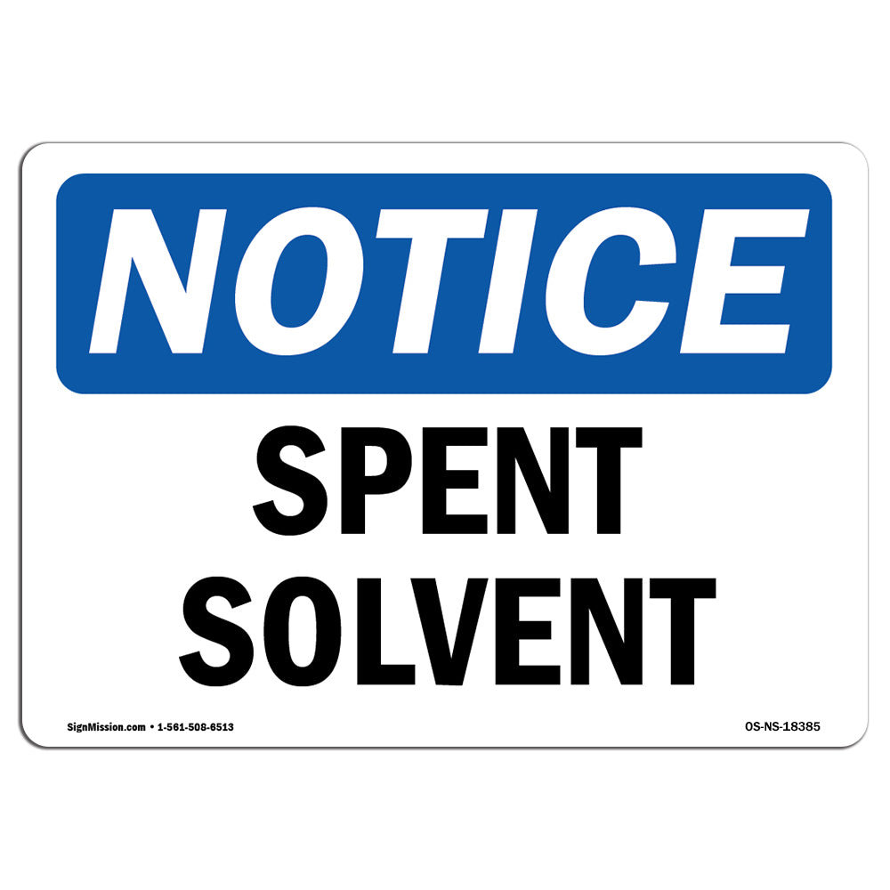 SignMission Spent Solvent Aluminum Sign 18 x 24 | Wayfair