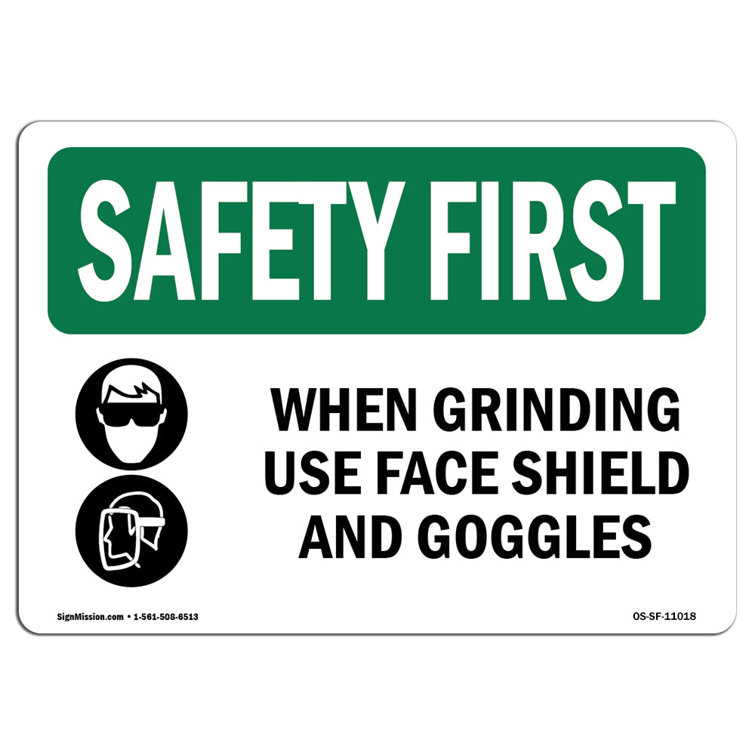 SignMission When Grinding Use Face Shield Sign | Wayfair