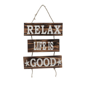 Rosalind Wheeler Owego "Relax Life is Good" Sign | Wayfair