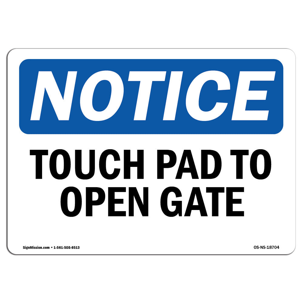 SignMission Touch Pad to Open Gate Sign | Wayfair