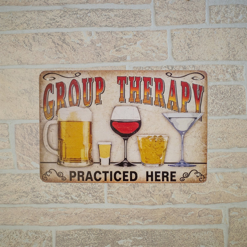 17 Stories Funny Group Therapy Practiced Here Beer Wine Liquor Wall ...