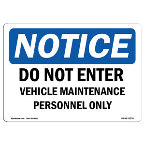 SignMission OSHA Notice - Do Not Enter Vehicle Maintenance Personnel ...
