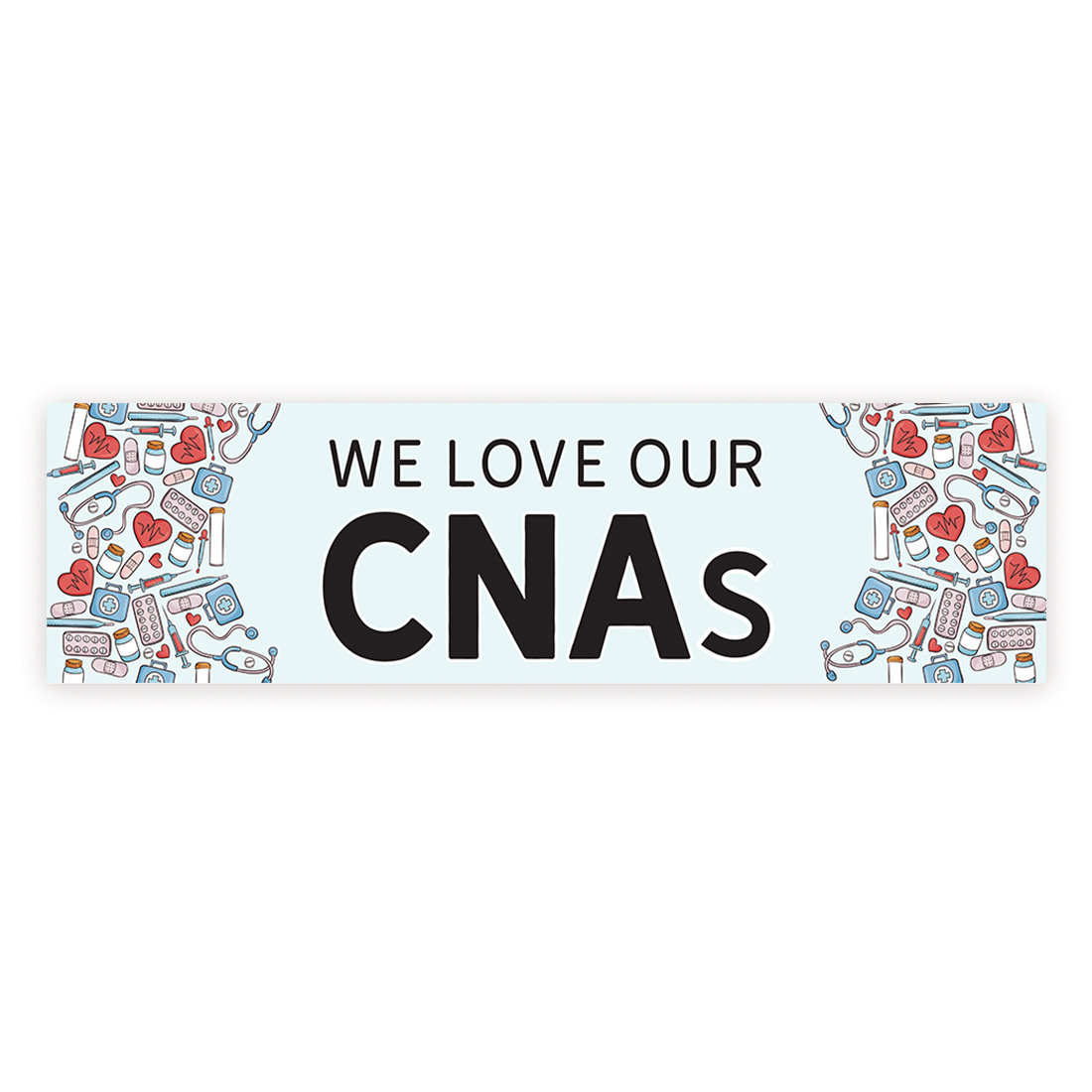 Koyal Wholesale We Love Our Cnas, Happy CNA Week Nurses Week ...