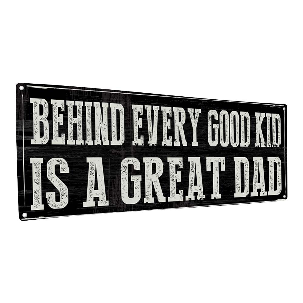 Winston Porter " Behind Every Good Kid Is A Great Dad Metal Sign " on ...
