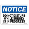 SignMission Do Not Disturb While Surgery Is in Progress Sign | Wayfair