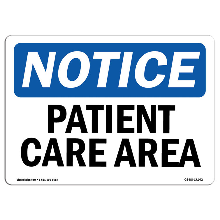 SignMission OSHA Notice - Patient Care Area Sign | Heavy Duty Sign Or ...