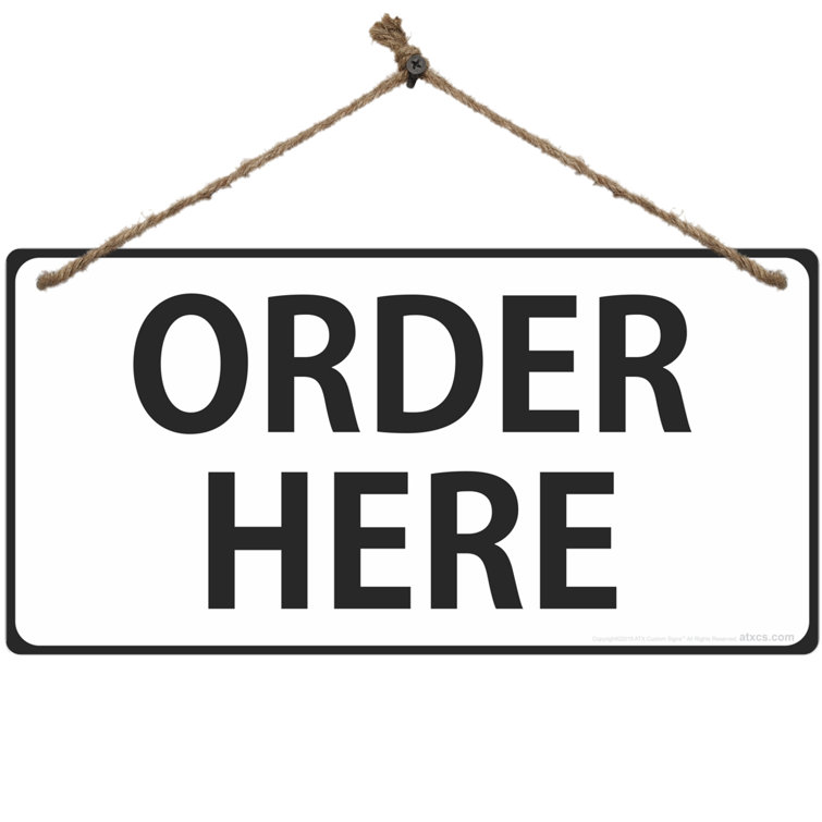 ATX CUSTOM SIGNS Order Here Sign White And Black - Wayfair Canada