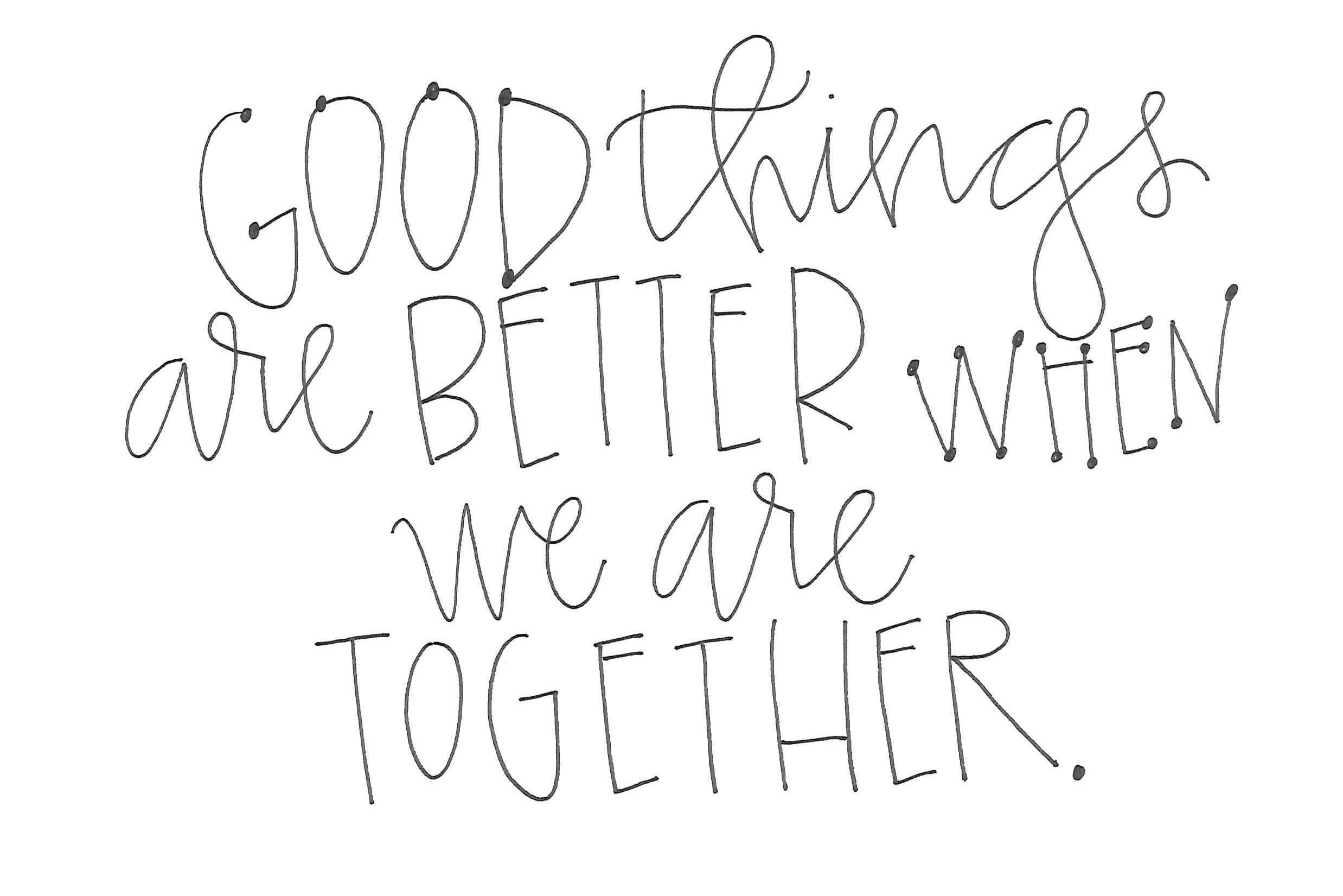 Trinx Good Things Are Better When We Are Together - Wrapped Canvas ...