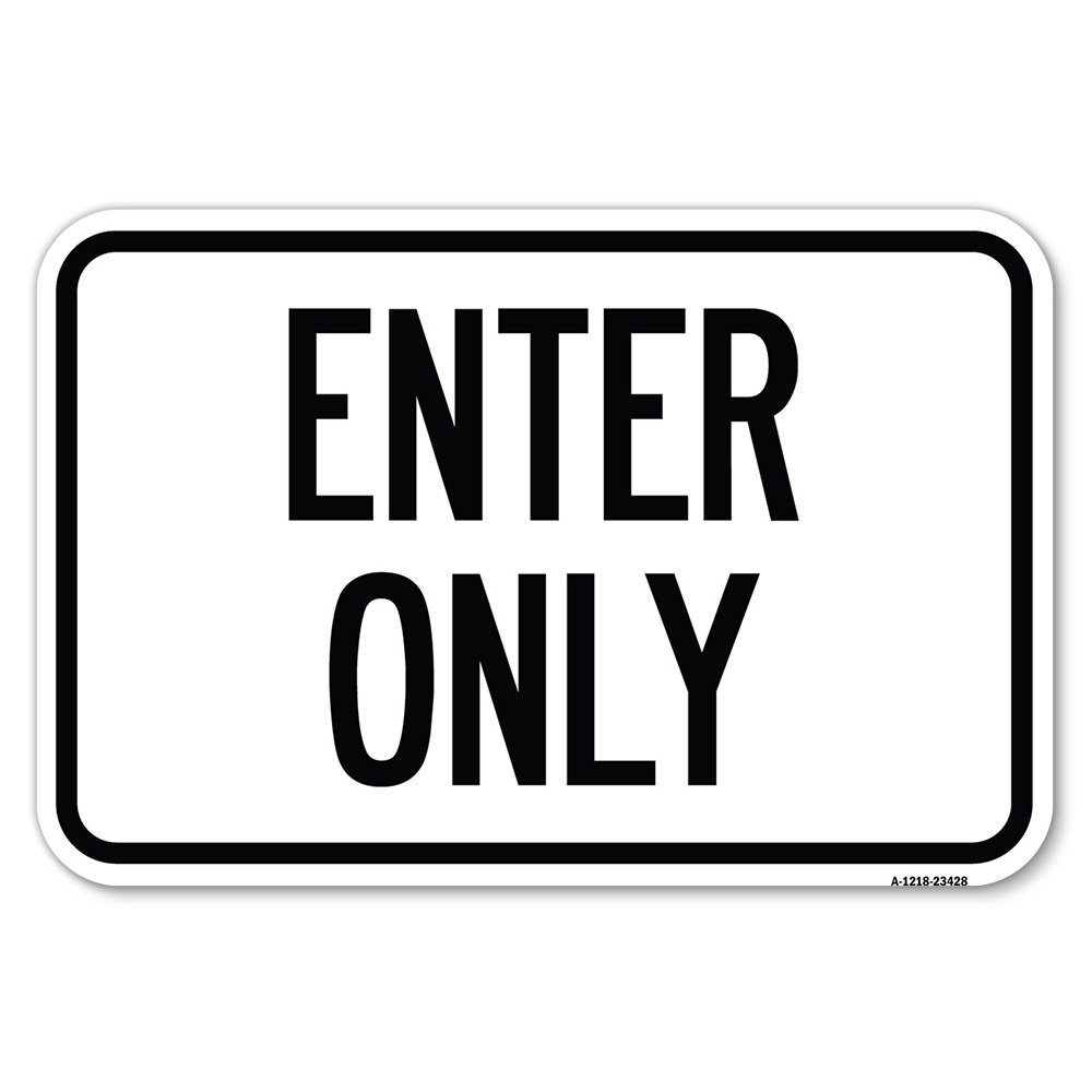 SignMission Parking Lot Sign Enter Only/23428 - Wayfair Canada